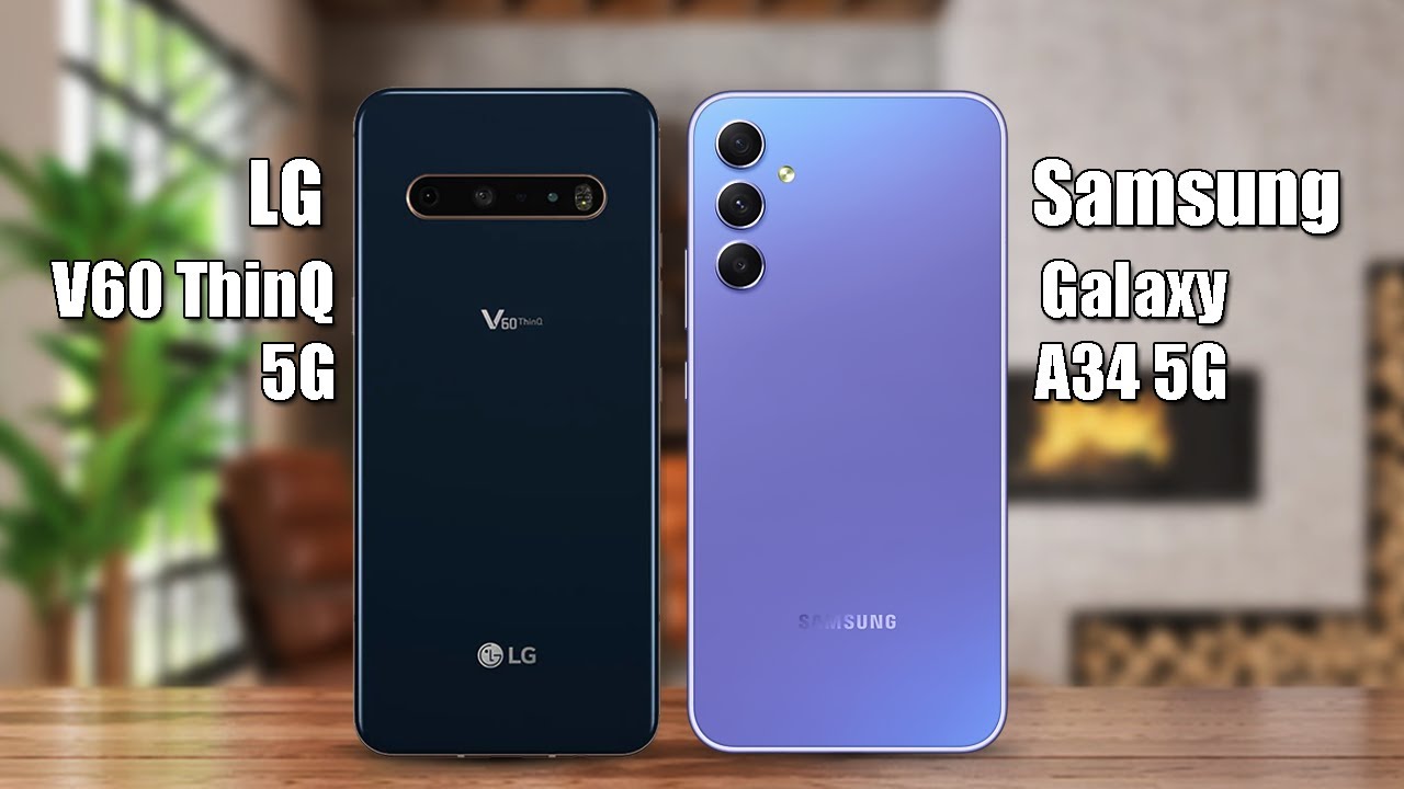 LG V60 Thinq 5G Vs Samsung Galaxy A34 Full Comparison - YouTube