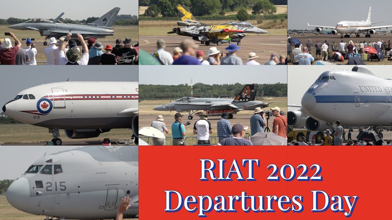 RIAT 2022 Departures: Awesome None Stop Action All Day! - YouTube