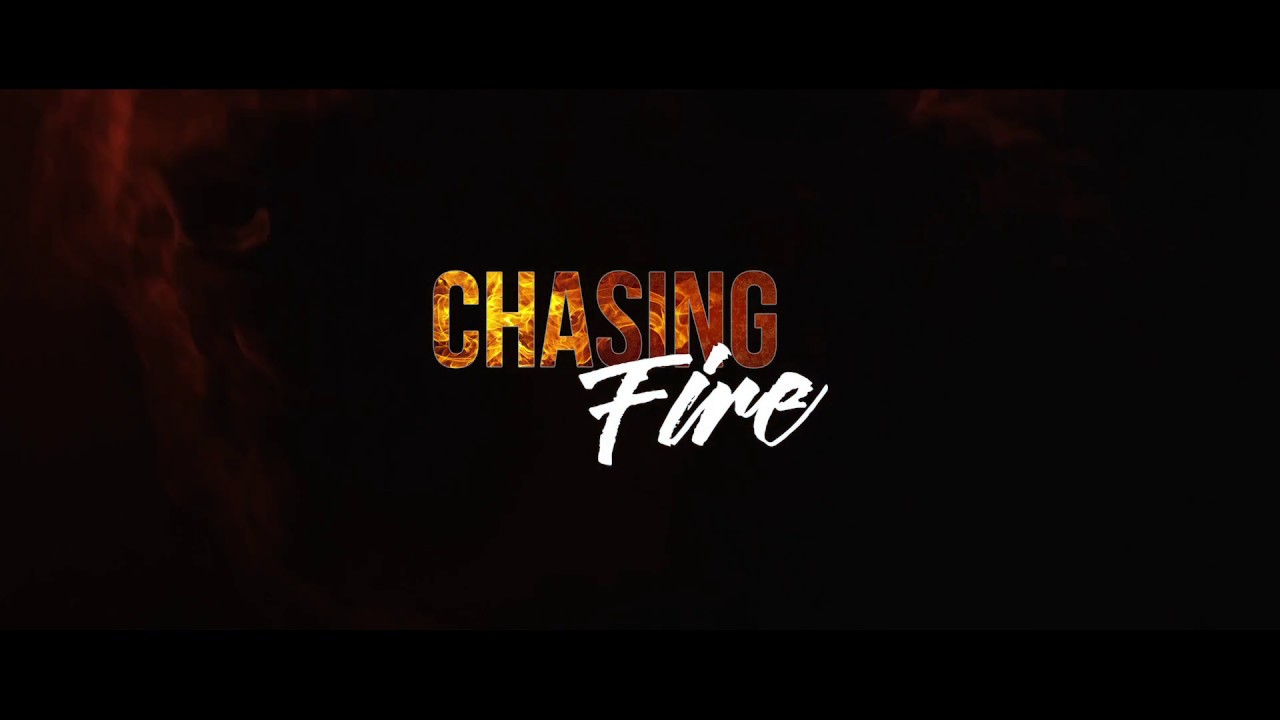 Chasing Fire Trailer - YouTube