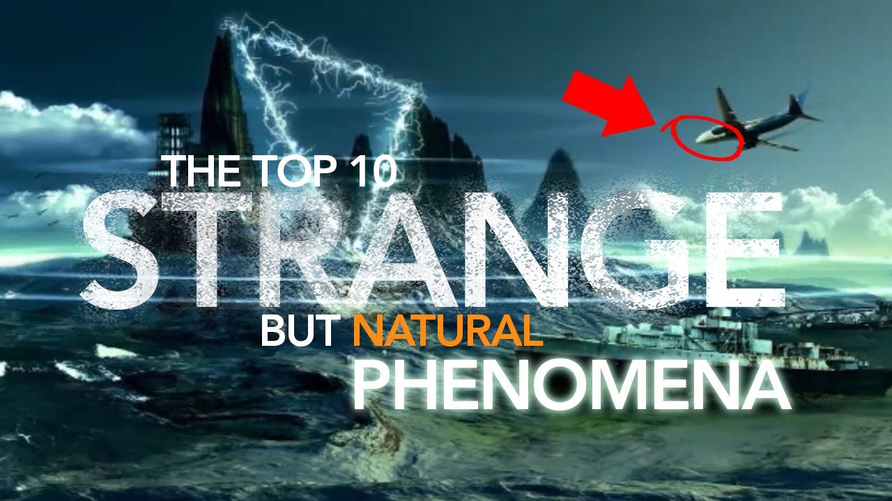 10 Strange But Naturally Occurring Phenomena In The World Today - YouTube