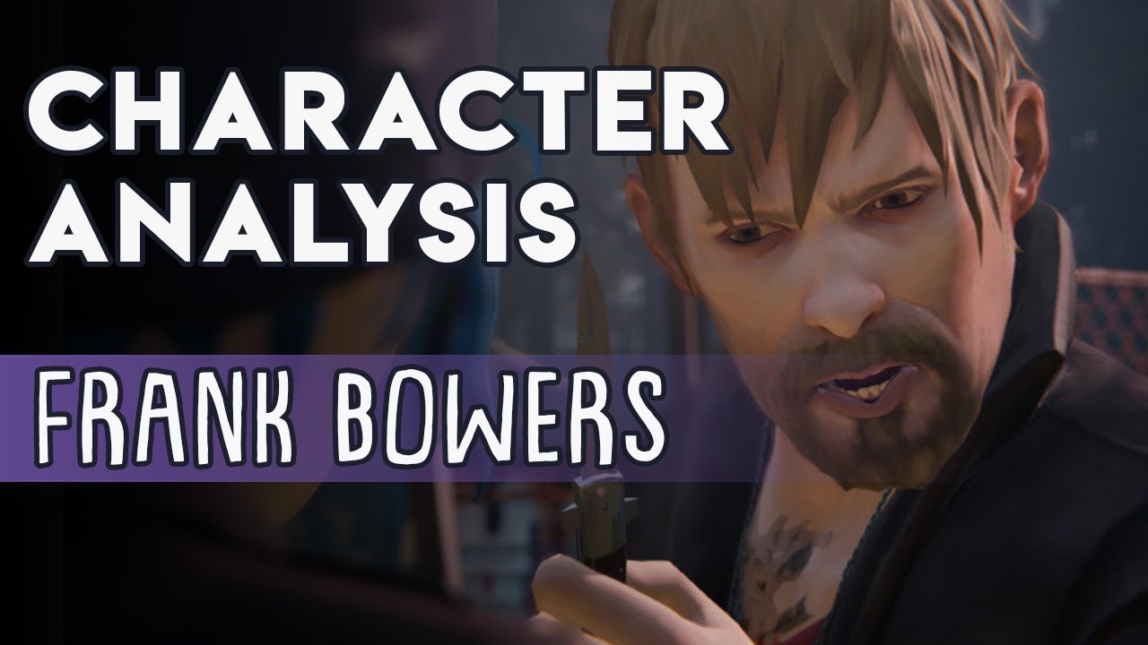 Frank Bowers Character Analysis - Life is Strange - YouTube