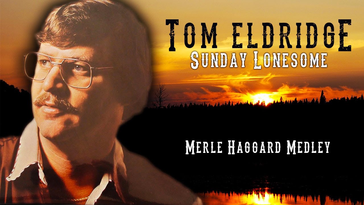 Tom Eldridge - Merle Haggard Medley - YouTube