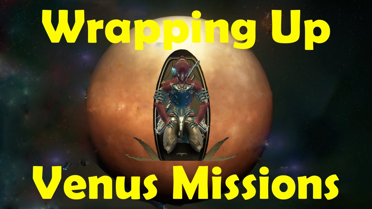 Cleaning up Venus Missions - Warframe - YouTube