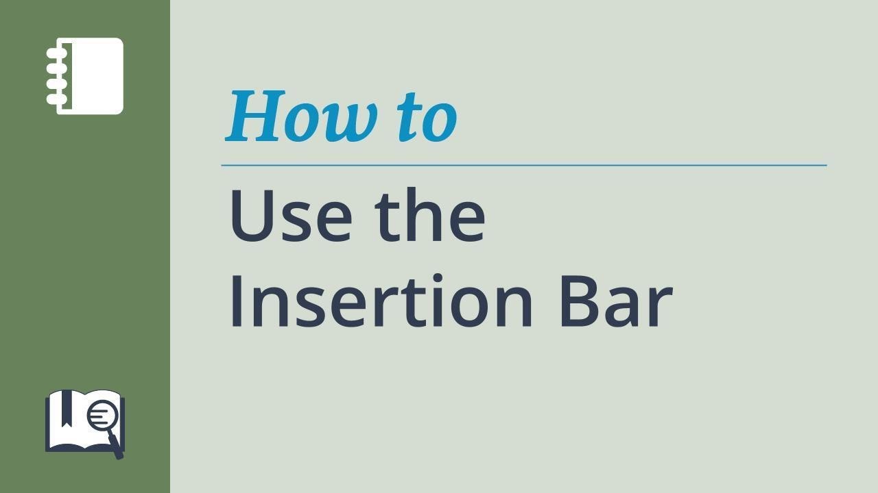 How to Use the Insertion Bar - YouTube