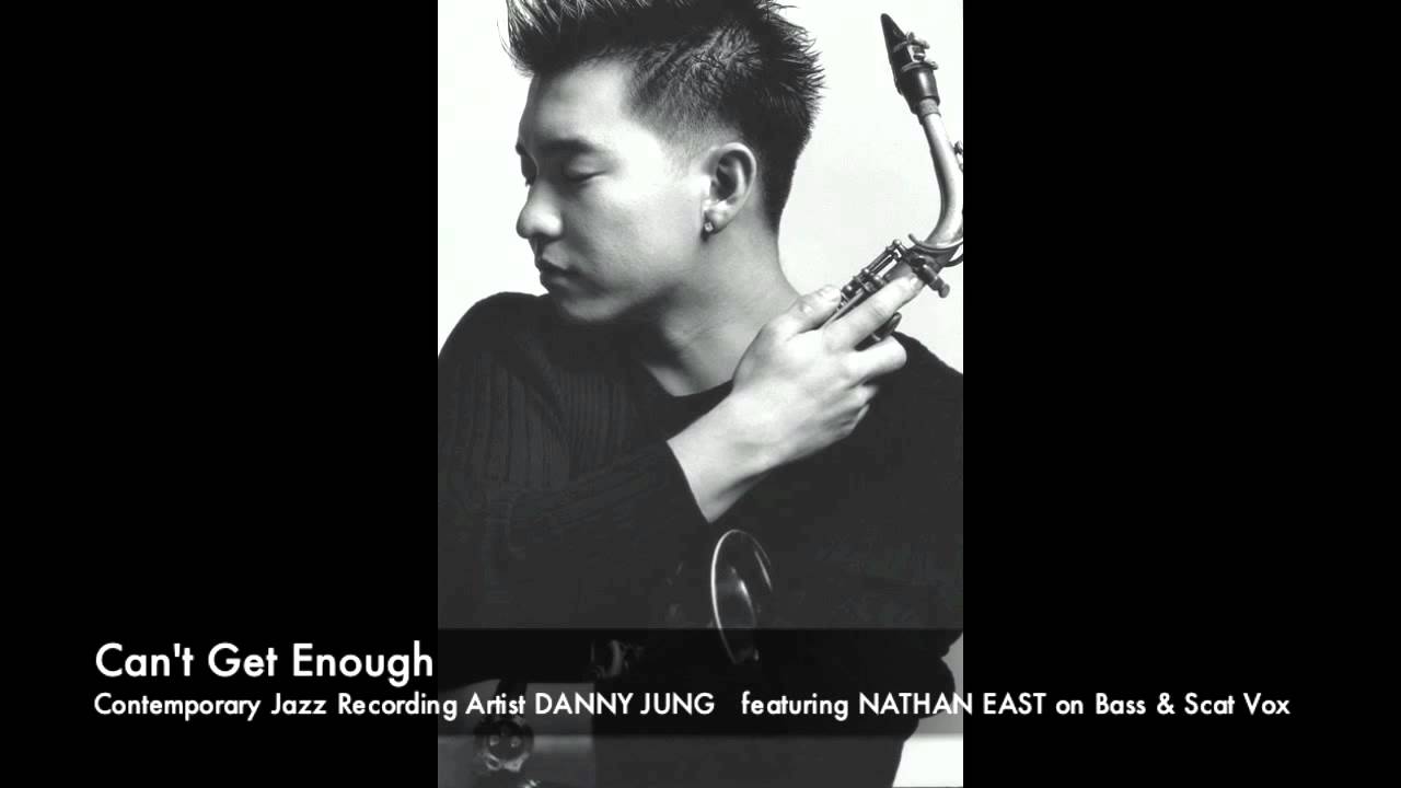 CAN'T GET ENOUGH - Danny Jung - YouTube
