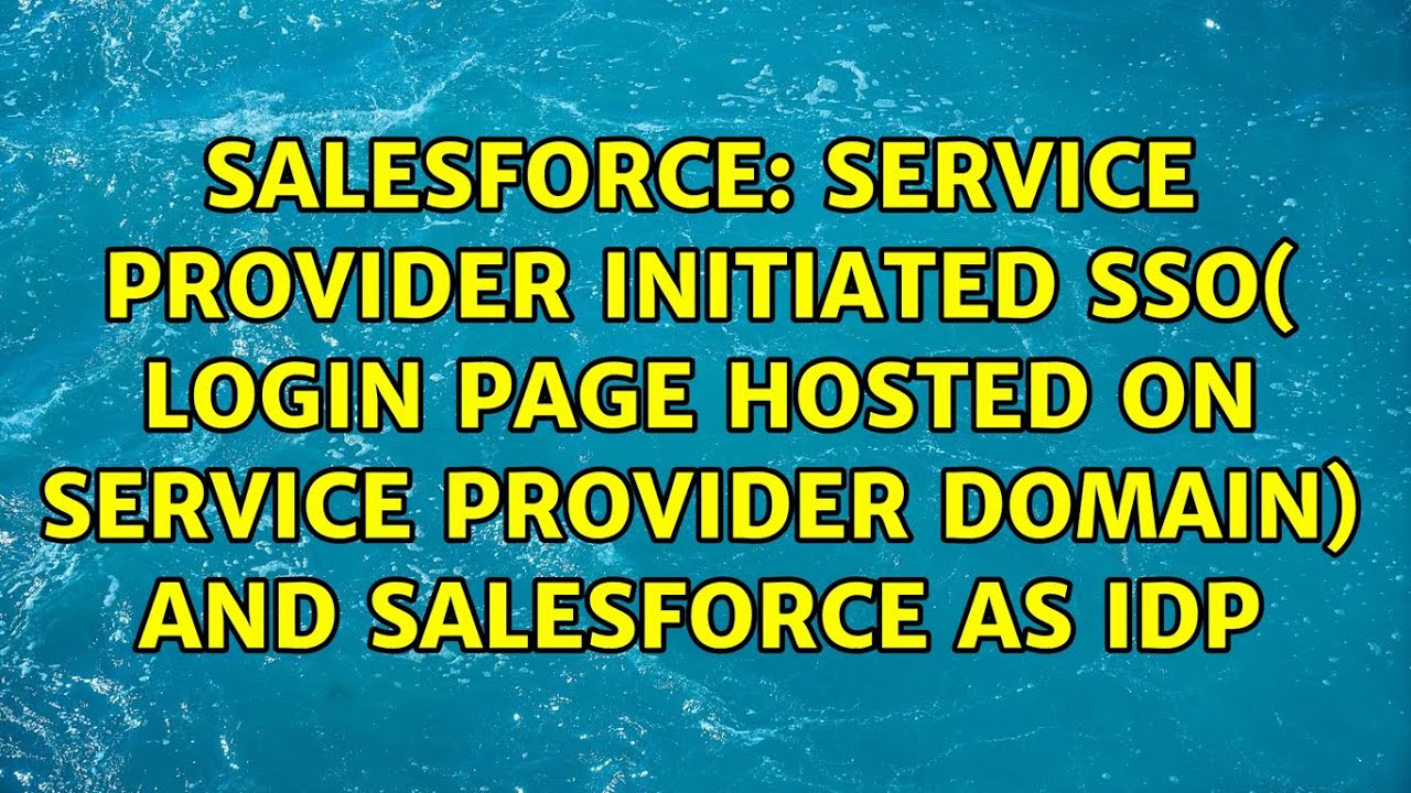 Service provider initiated SSO( login page hosted on service provider ...