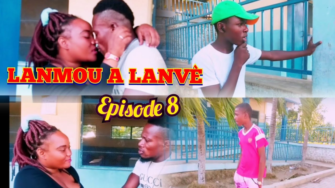 LANMOU A LANVÈ EPISODE 8/ KELO/ DON MIKEL/ FABIE QUEEN / TAM SHOW - YouTube