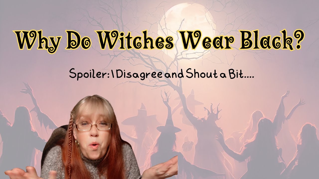 Why Do Witches Wear Black? (Also: Book Recommendations and a Music Question) - YouTube