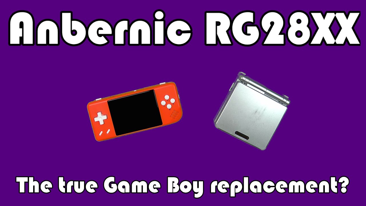 Anbernic RG28XX: The TRUE GBA replacement? - YouTube