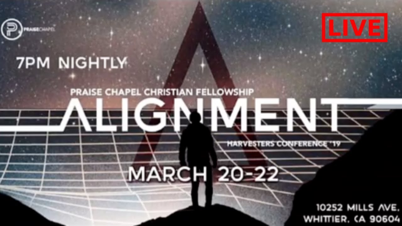 PRAISE CHAPEL CHRISTIAN FELLOWSHIP ALIGNMENT 2019 - YouTube