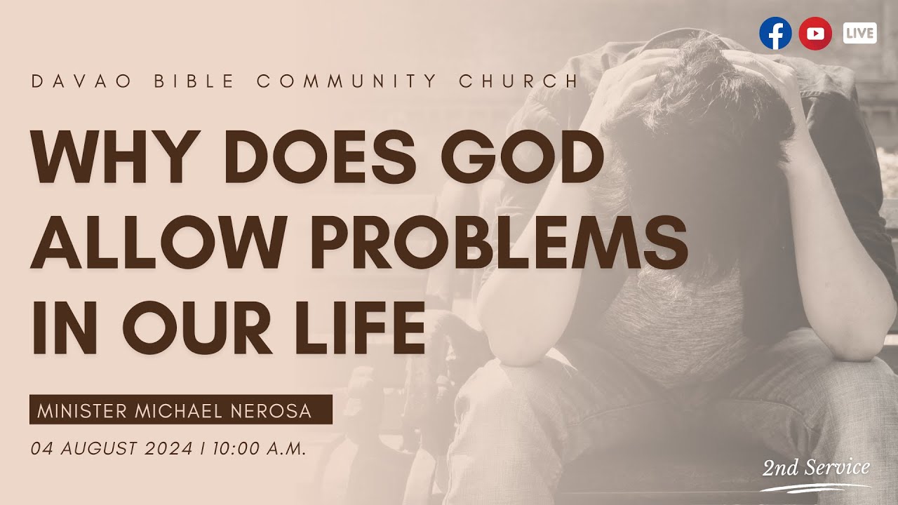 Why Does God Allow Problems in Our Life I Min. Michael Nerosa - YouTube