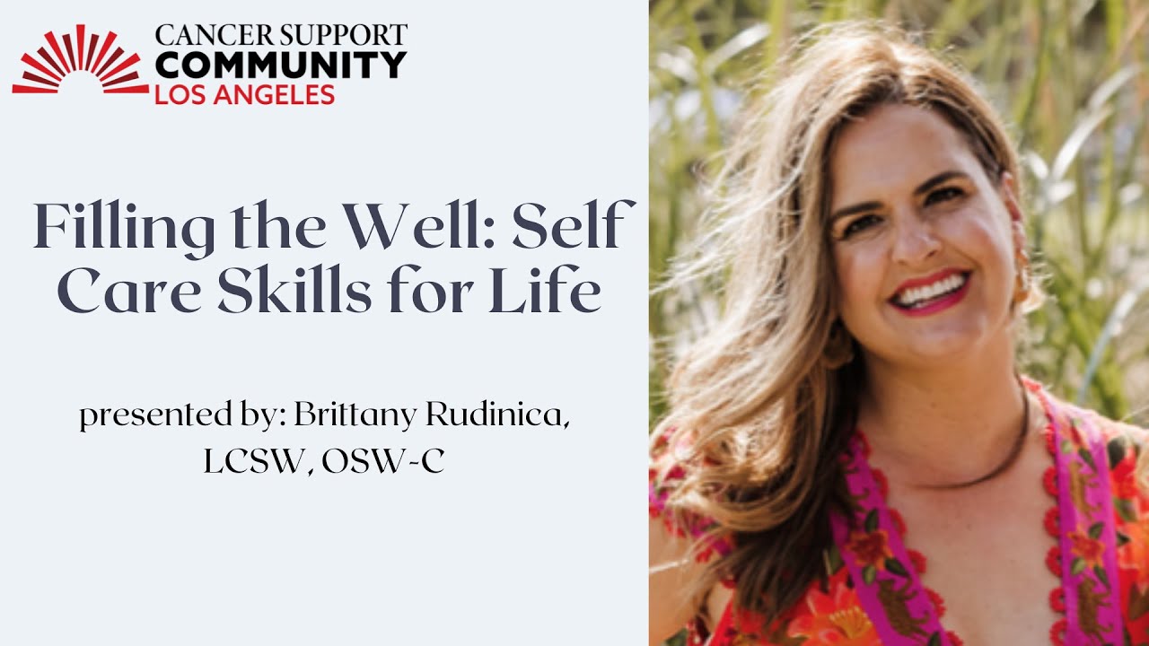 Filling the Well: Self Care Skills for Life with Brittany Rudinica ...