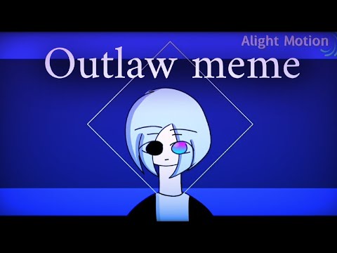 Outlaw meme - YouTube