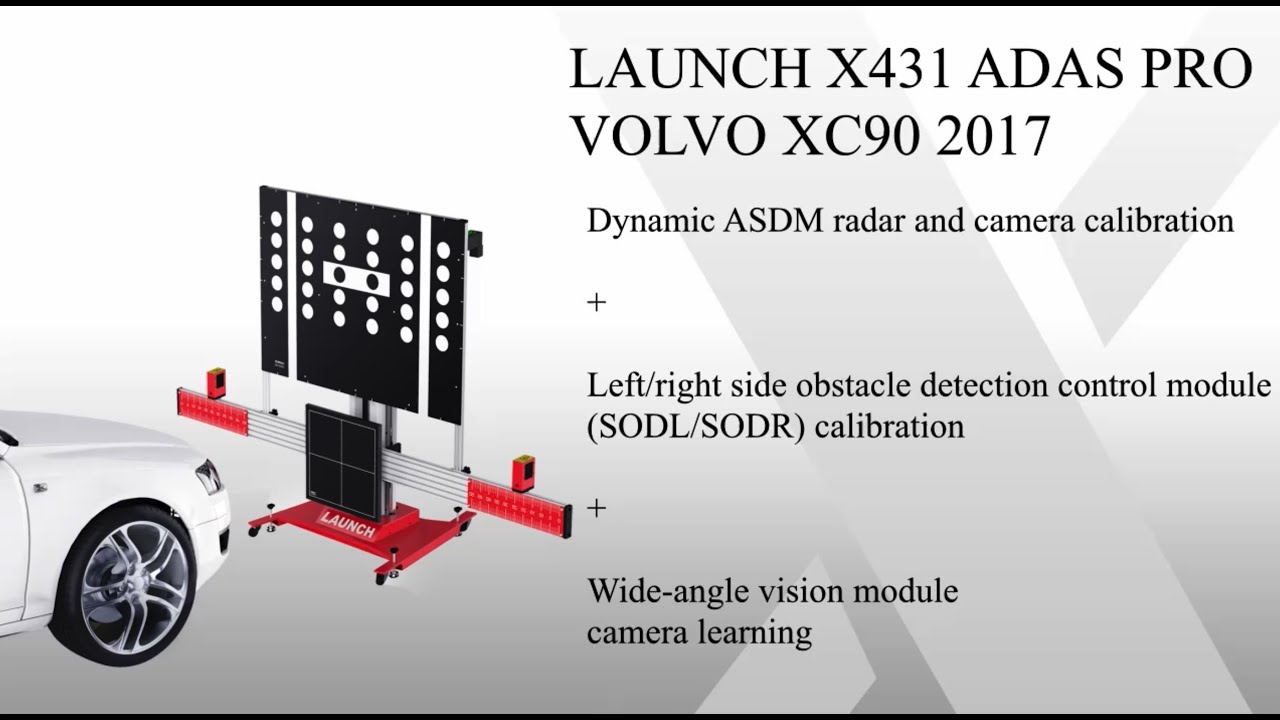 08. LAUNCH Europe - X-431 ADAS PRO - Volvo XC90 2017 Dynamic ASDM Radar ...
