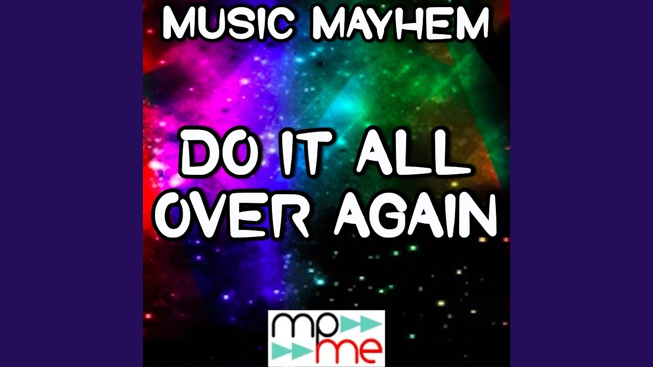 Do It All Over Again - YouTube