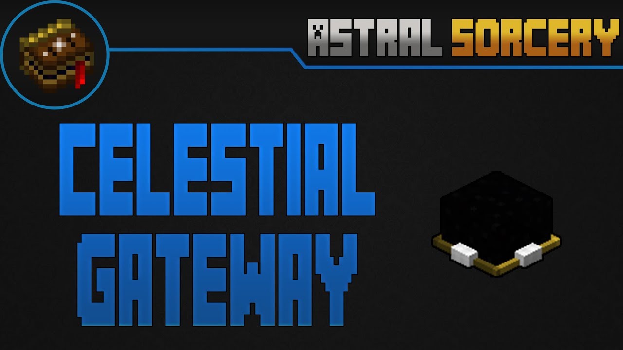 Celestial Gateway | Astral Sorcery | Español - YouTube
