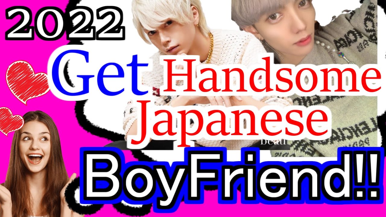 How to successfully get a Japanese boyfriend - advice from No1 popular ...