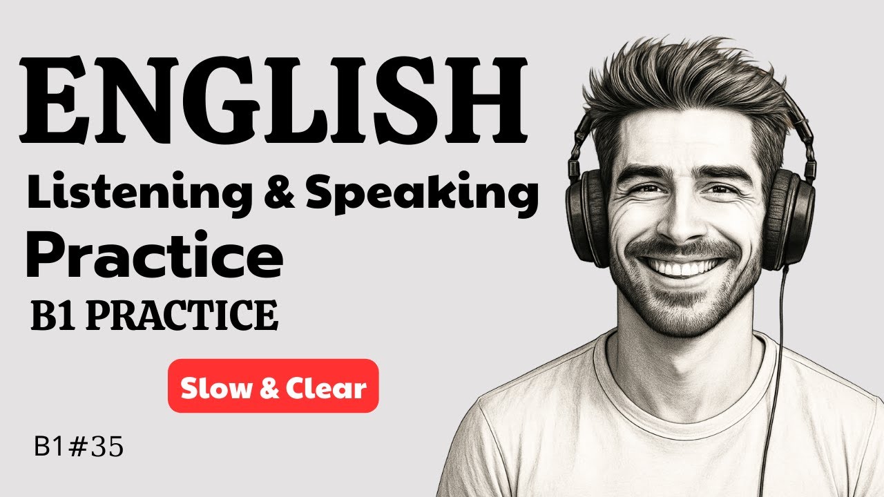 B1 English Listening Practice｜Speak English Fluently｜Learn to Speak ...