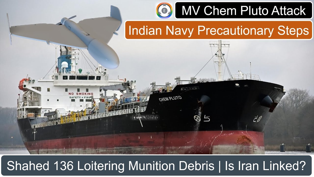 MV Chem Pluto Attack | Indian Navy Deploys Destroyers | Iran’s Shahed-136 - YouTube