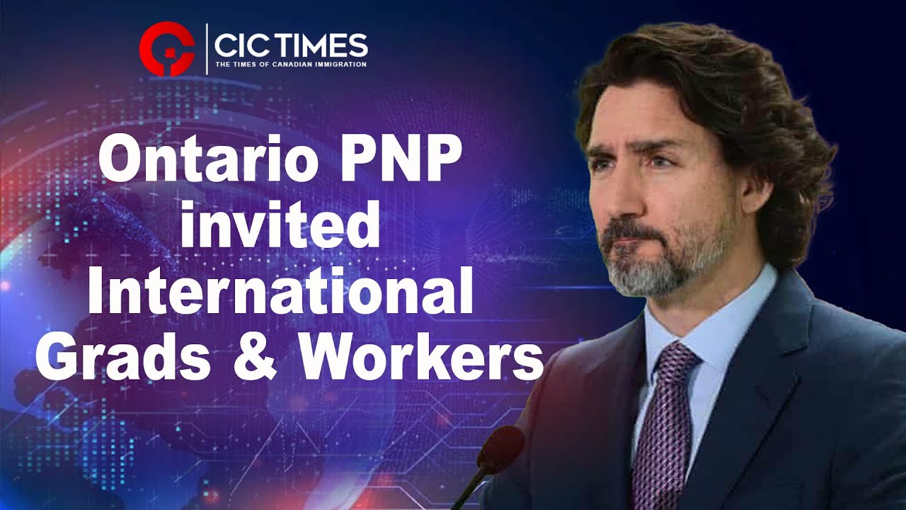 Ontario PNP invited International Grads & Workers - CIC Times - Canada ...