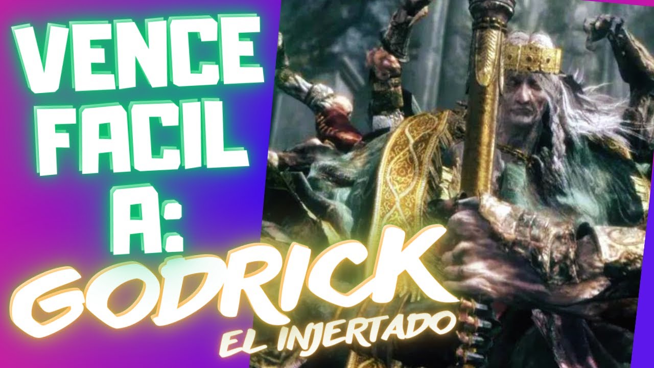 Como VENCER FACIL a GODRICK! [Guía Jefes Elden Ring] - YouTube