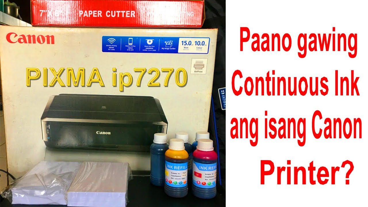 PAANO GAWING CONTINUOUS INK ANG ISANG CANON PRINTER| UNBOXING CANON ...