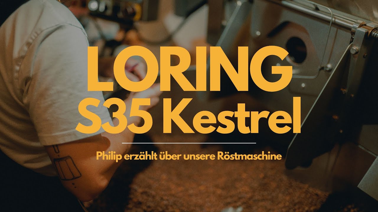 LORING - S35 Kestrel | Philip erzählt über unsere Röstmaschine ...