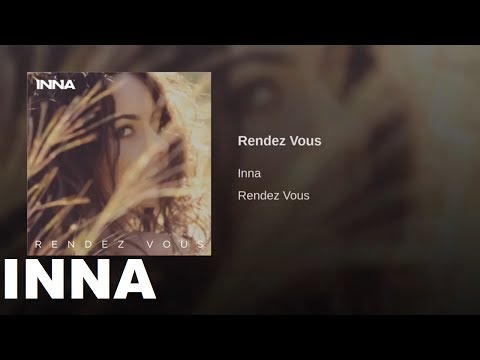INNA - Rendez Vous