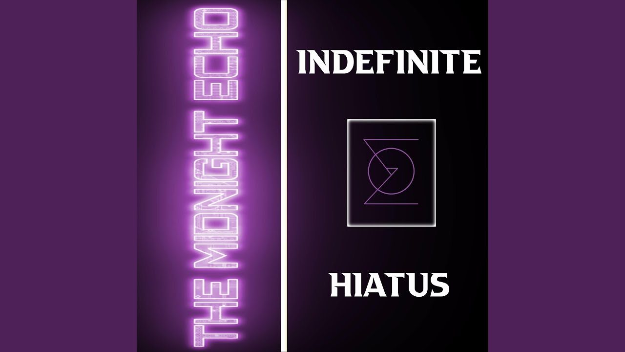 Indefinite Hiatus - YouTube Music