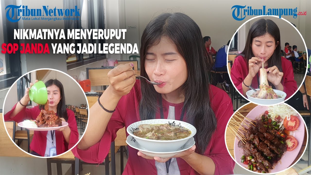Rasakan Nikmatnya Menyeruput Sop Janda yang Jadi Legenda di Bandar ...