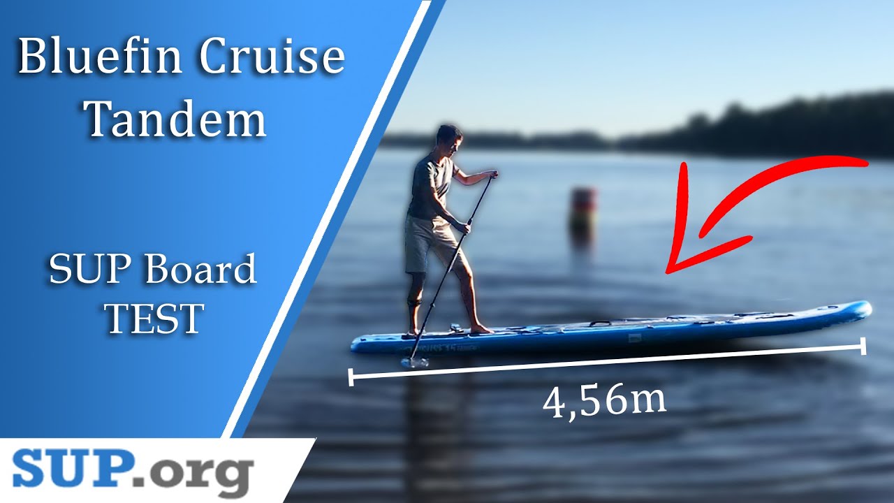 Bluefin Cruise 15 Tandem Test | Das beste SUP Board für 2 Personen ...