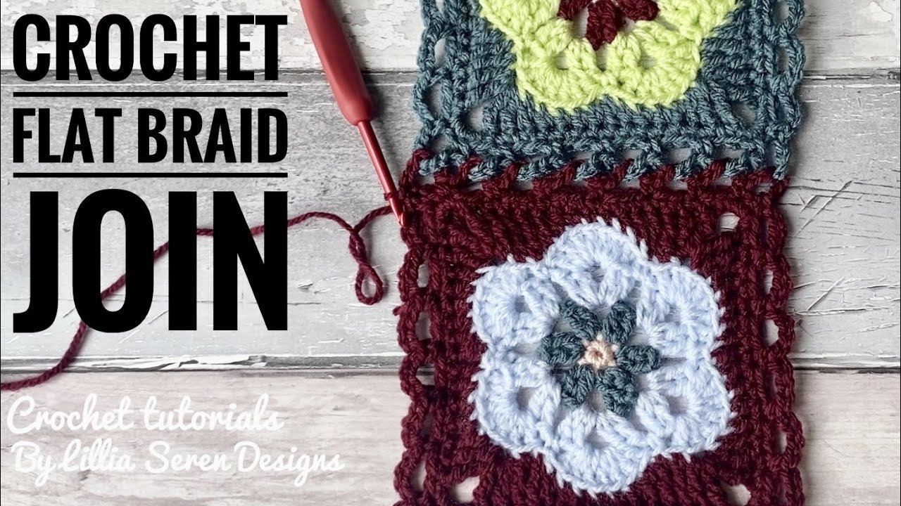 How to Crochet the Flat Braid Join (Right-handed) - YouTube