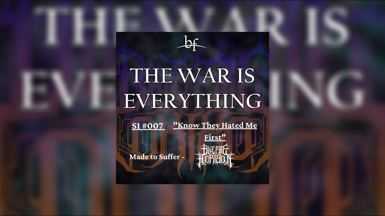 S1 #007 "Know They Hated Me First" - Made to Suffer - YouTube