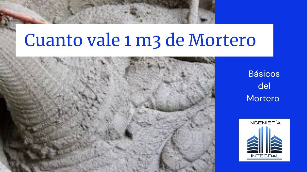 Cuanto Vale 1 m3 de Mortero - YouTube
