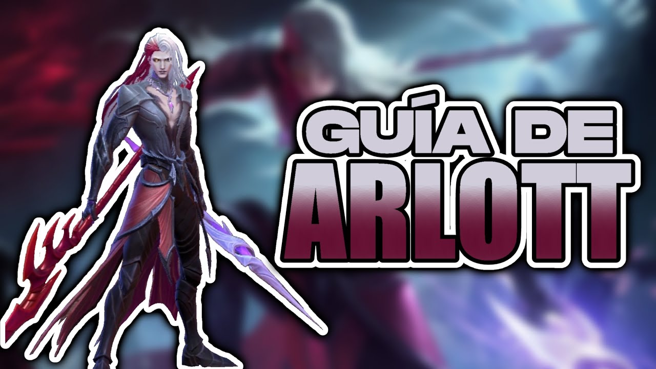 👁️GUÍA De ARLOTT👁️|ARLOTT MOBILE LEGENDS|MOBILE LEGENDS| ARLOTT En ...