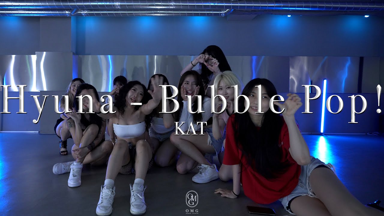 KAT Choreography / Hyuna - Bubble Pop! - YouTube