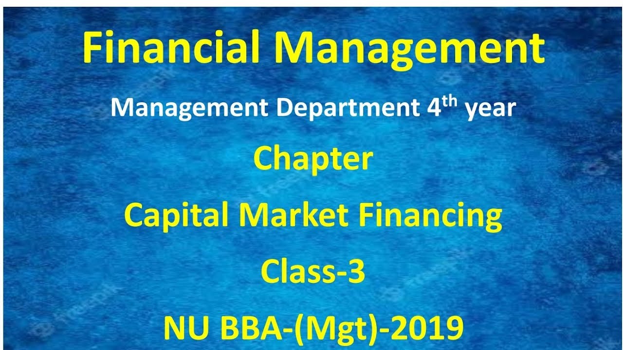 Financial Management || Capital market financing || - YouTube