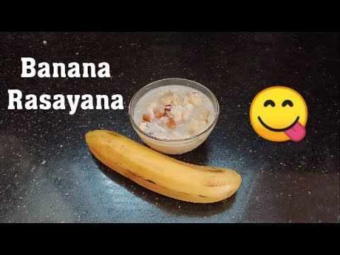 Banana Rasayana | Tasty And Delicious Banana Rasayana By Adugegalu ...
