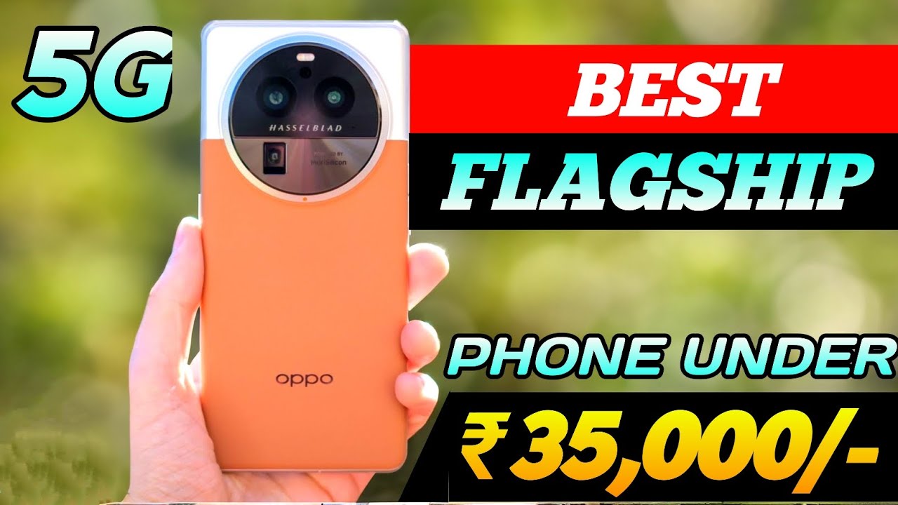 Best Smartphone Under 35000 | Best Camera Phone Under 35000 | Flagship ...