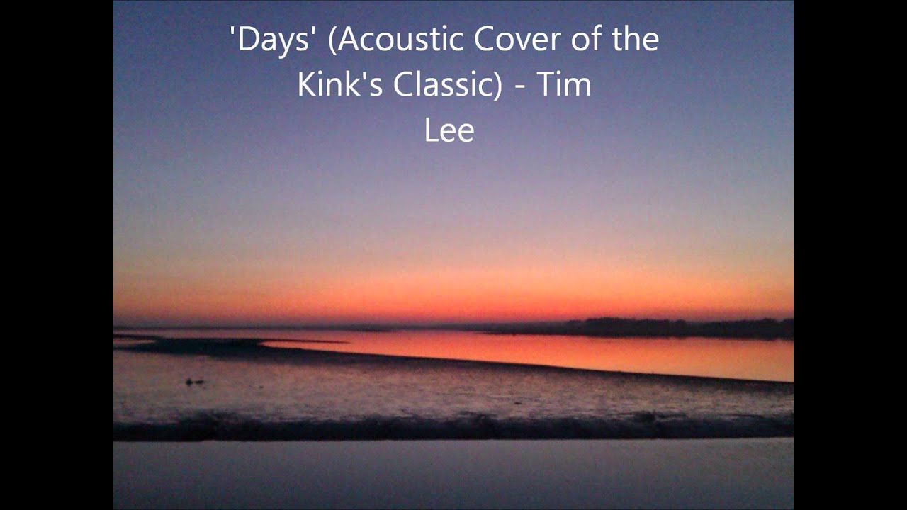 Days (Kinks Cover) - YouTube