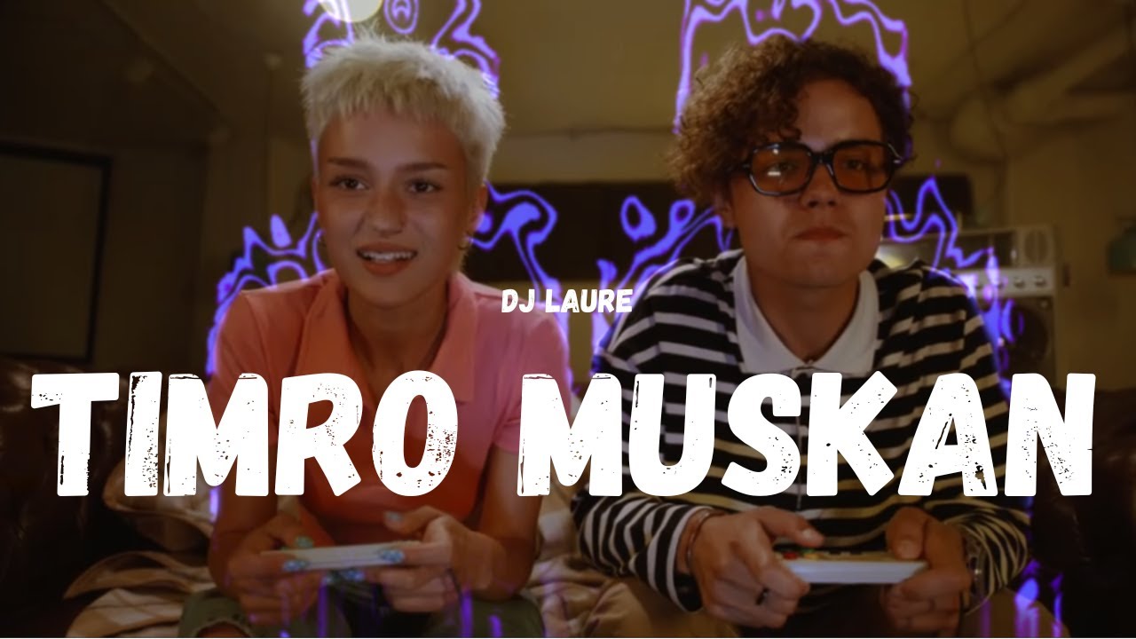Timro Muskan | VIRAL TIKTOK 2025 | DJ LAURE (OFFICIAL MUSIC VIDEO ...