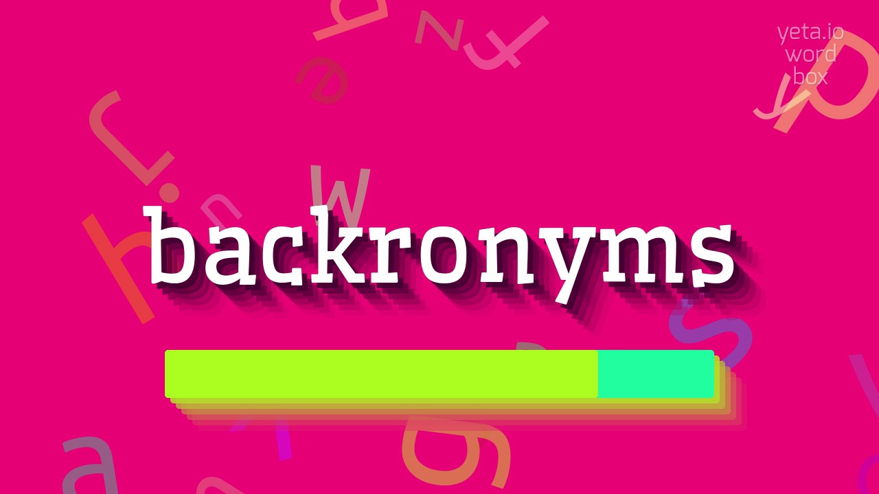 How to say "backronyms"! (High Quality Voices) - YouTube