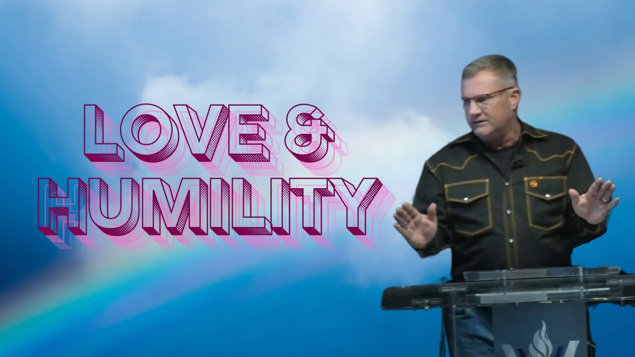Love and Humility - YouTube