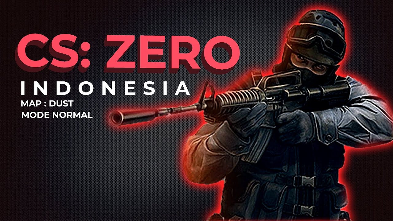 COUNTER STRIKE : CONDITION ZERO |INDONESIA| MAP : DUST _NORMAL MODE ...