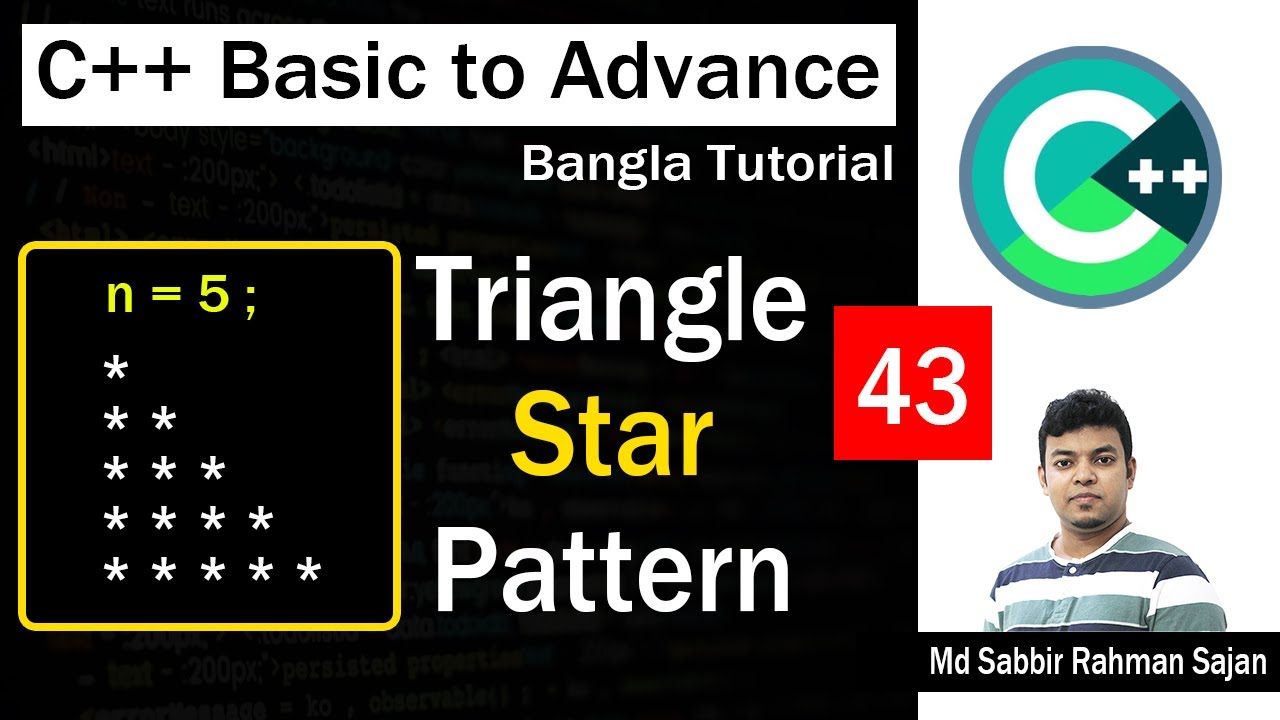 C ++ Basic to Advance Bangla Lecture 43 | Star Triangle Pattern | Star ...