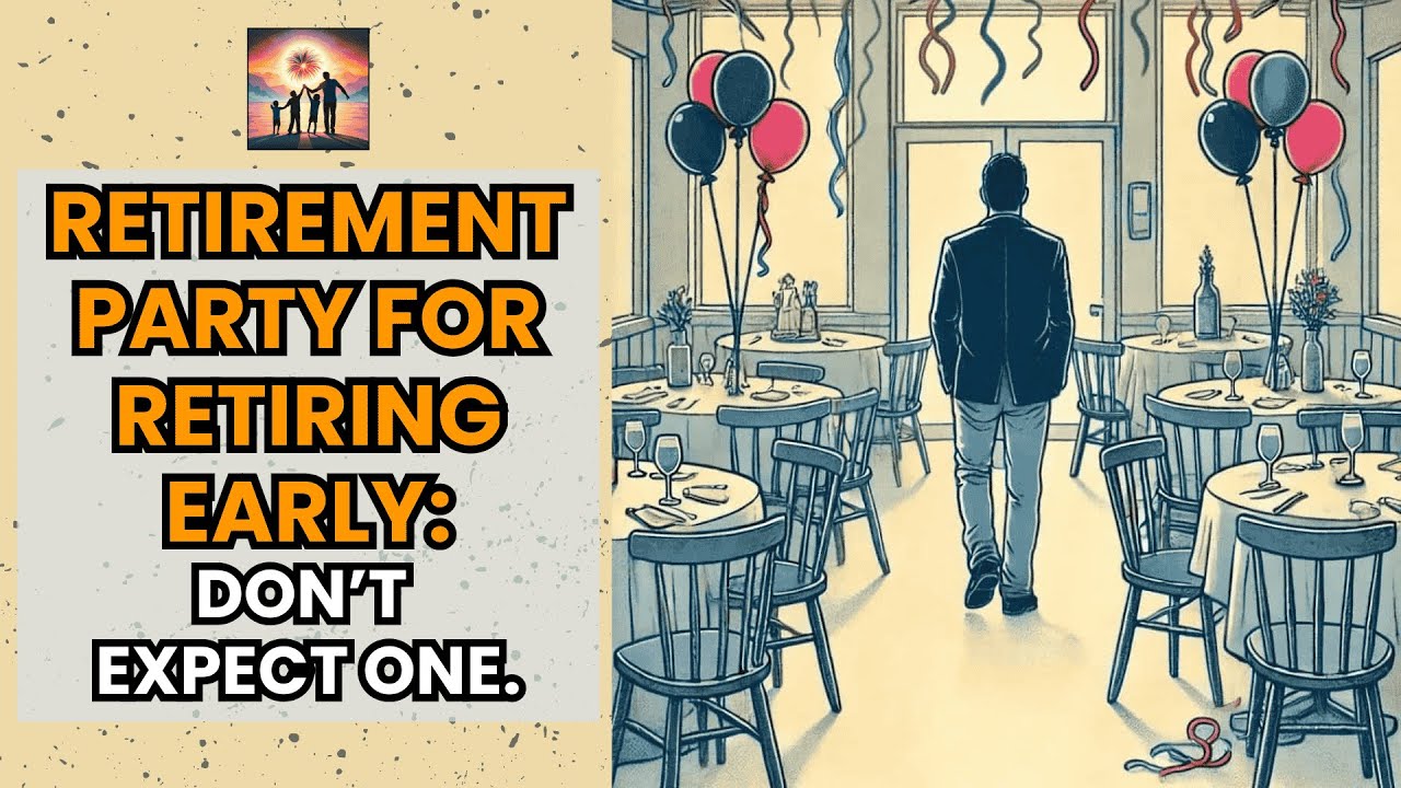 Early Retirement Party Expectations vs. Reality - YouTube
