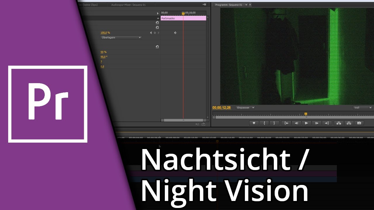 Adobe Premiere Pro Nachtsicht / Premiere Night Vision Tutorial - YouTube
