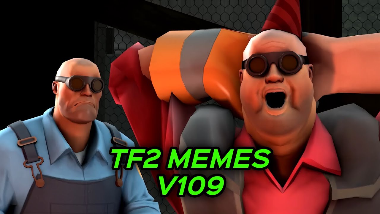 TF2 MEMES V109 - YouTube