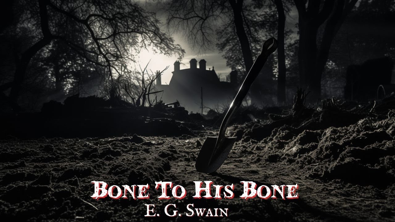 Bone to His Bone by E. G. Swain #audiobook - YouTube