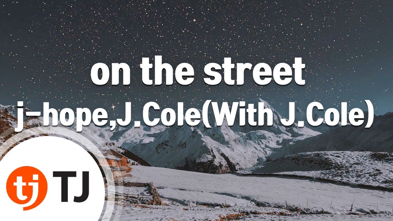 [TJ노래방] on the street - j-hope,J.Cole(With J.Cole) / TJ Karaoke - YouTube